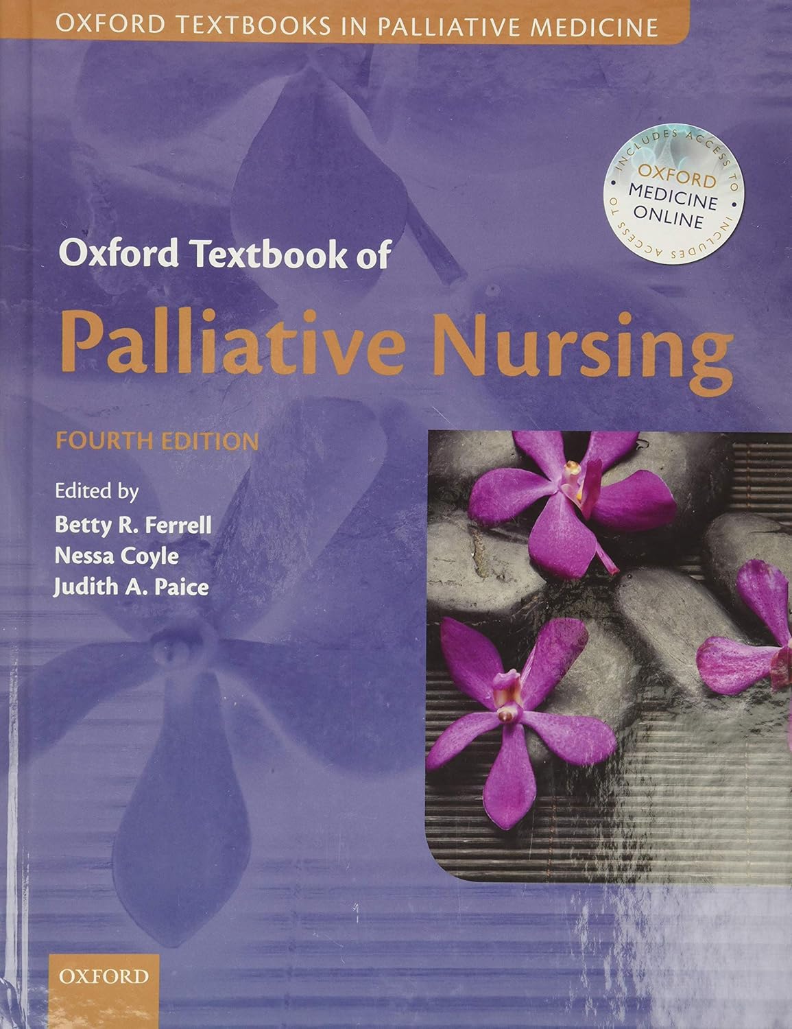 Oxford Textbook of Palliative Nursing: Ferrell, Betty R., Coyle, Nessa ...
