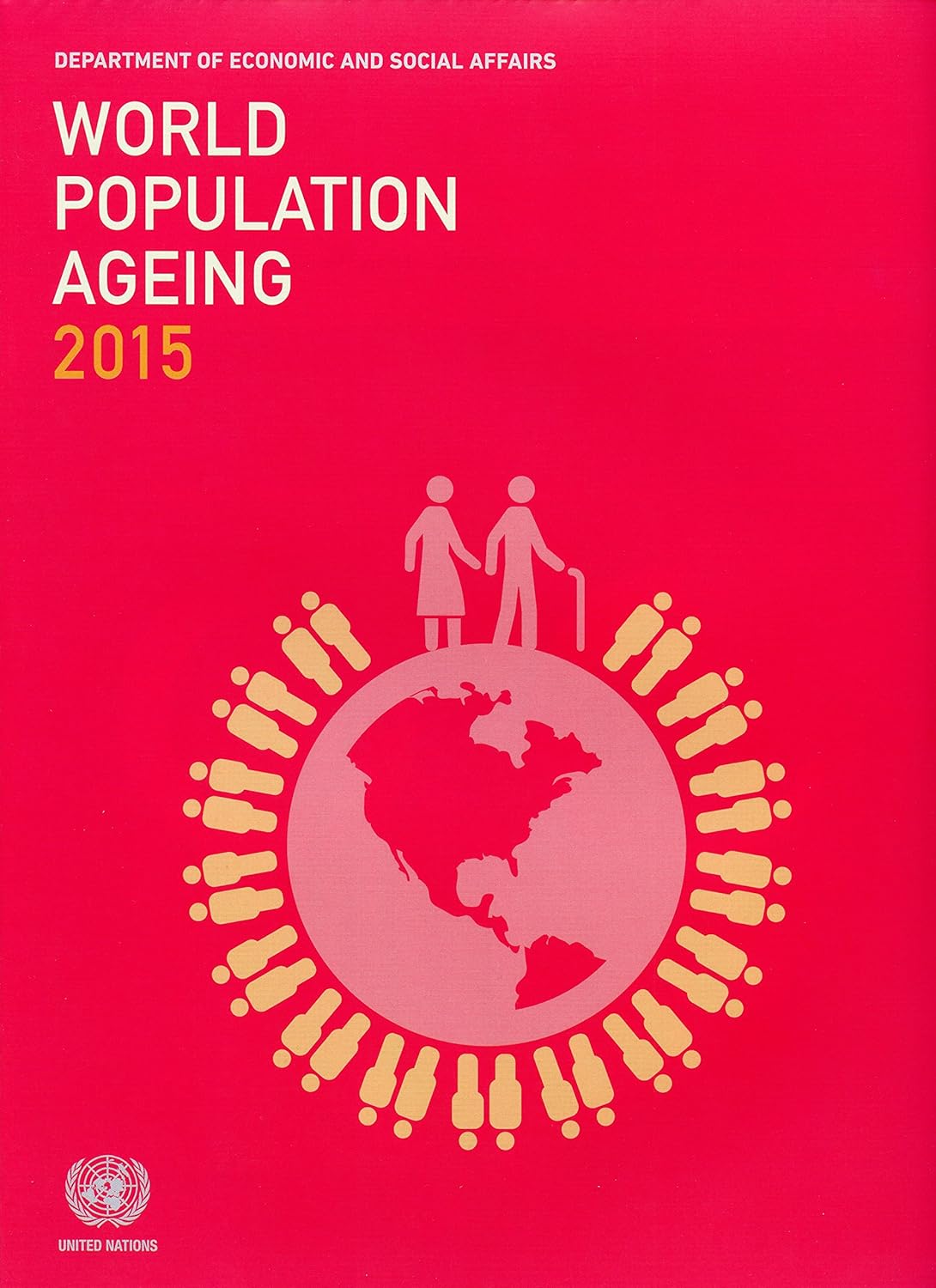 World Population Ageing 2015: United Nations Publications ...