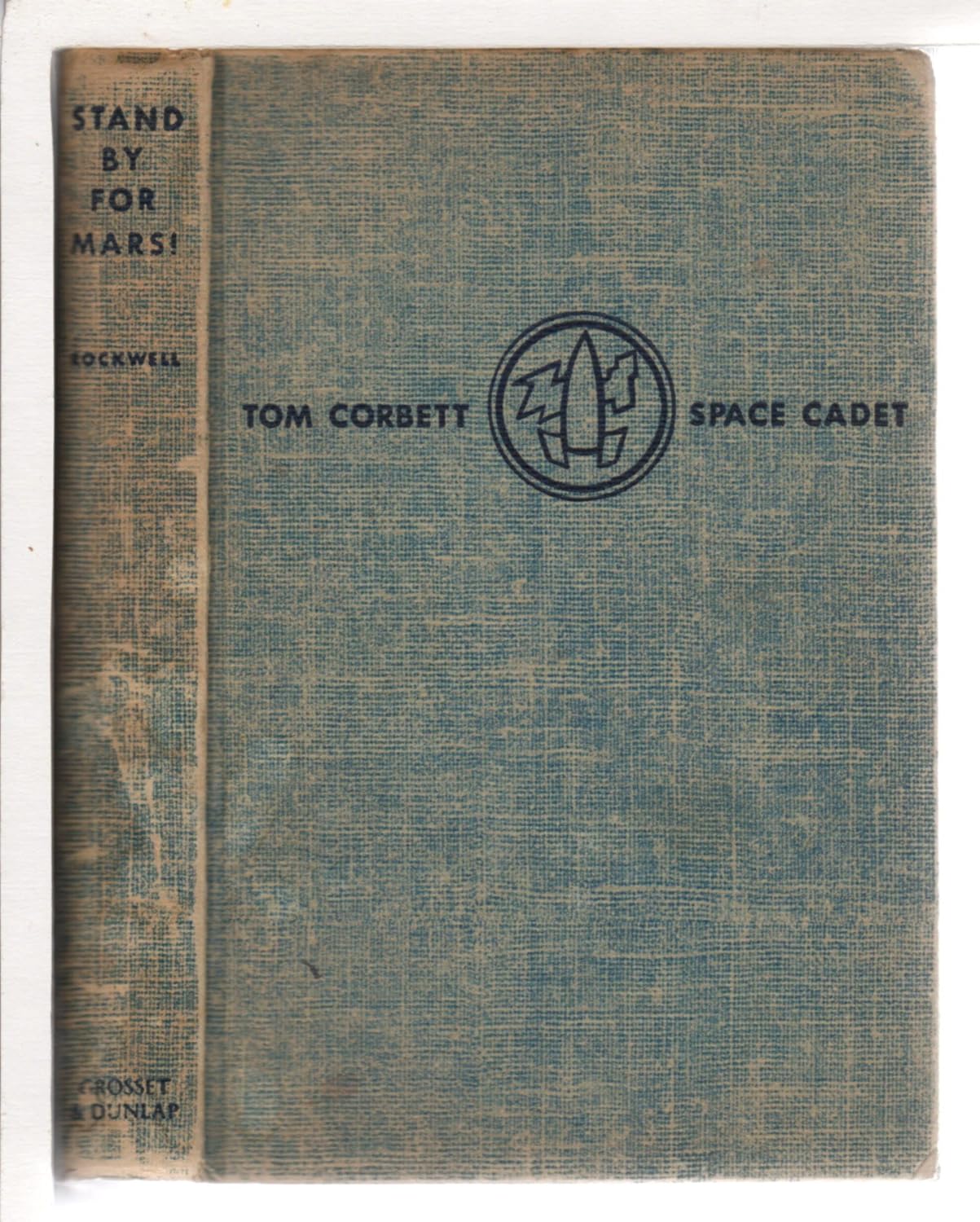 Tom Corbett, Special Cadet: Stand By for Mars: Carey Rockwell and Willy ...