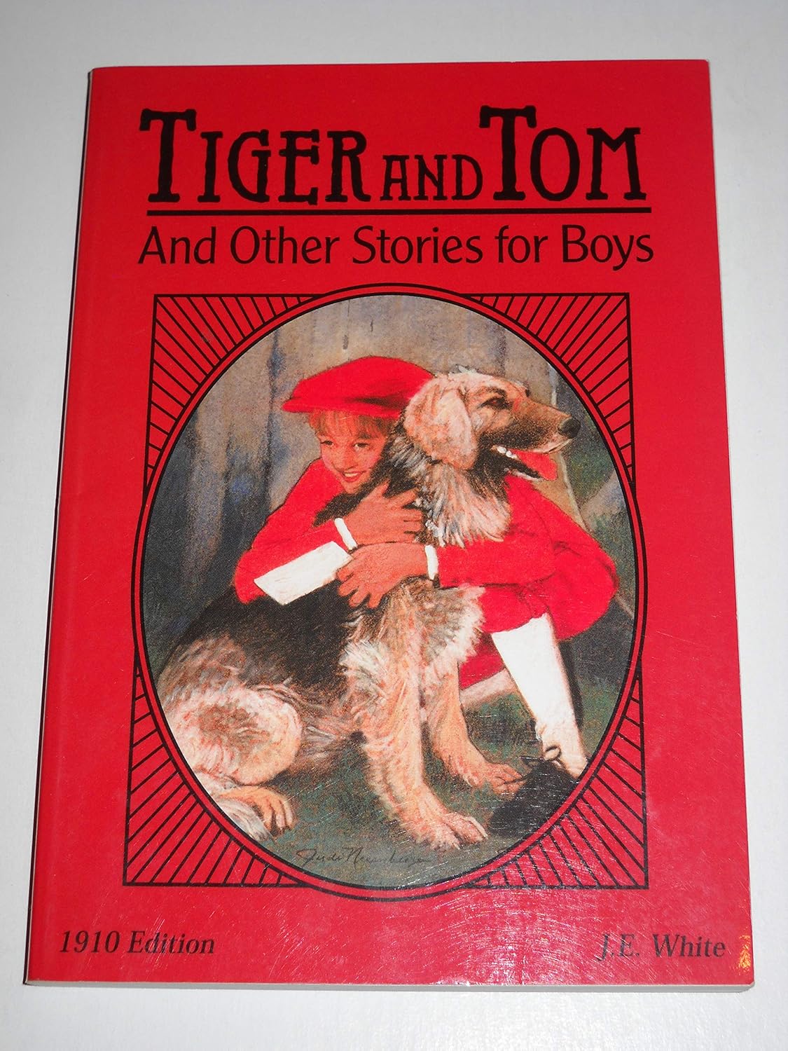 Tiger and Tom and Other Stories for Boys (Character Classics, Vol. 2 ...