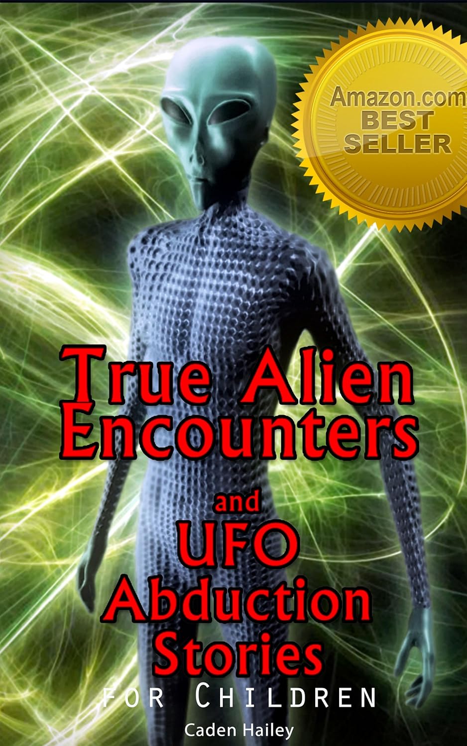 Amazon.com: True Alien Encounters and UFO Abduction Stories for ...