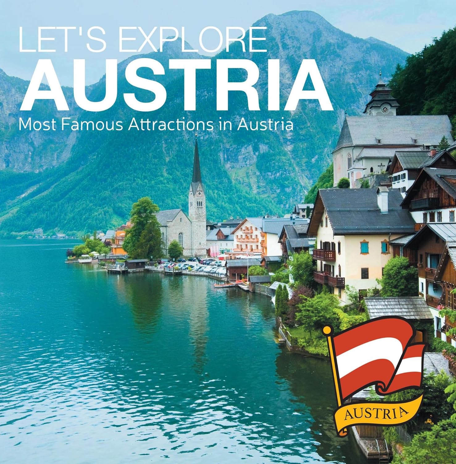 Amazon.com: Let's Explore Austria's (Most Famous Attractions in Austria ...