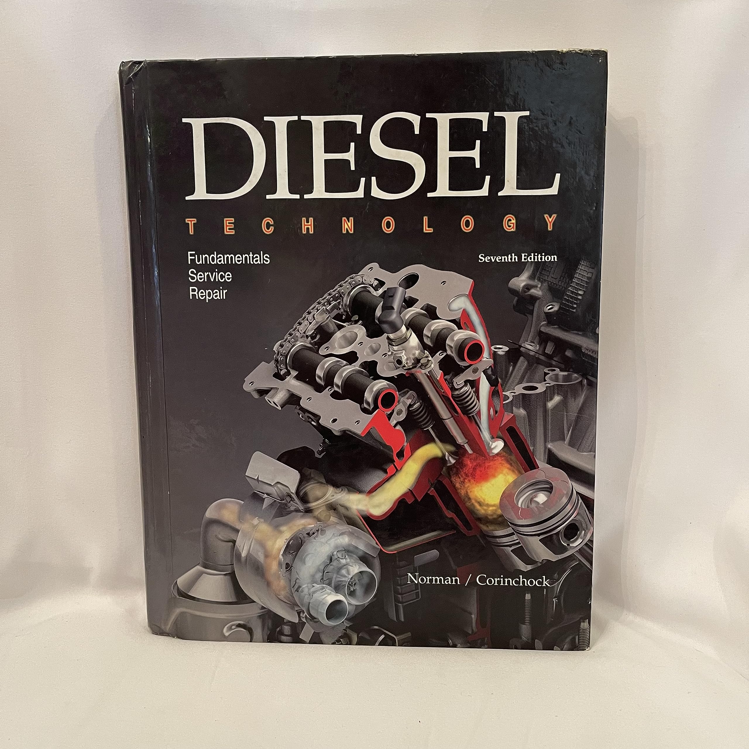 Diesel Technology: Fundamentals, Service, Repair: Andrew Norman, John ...