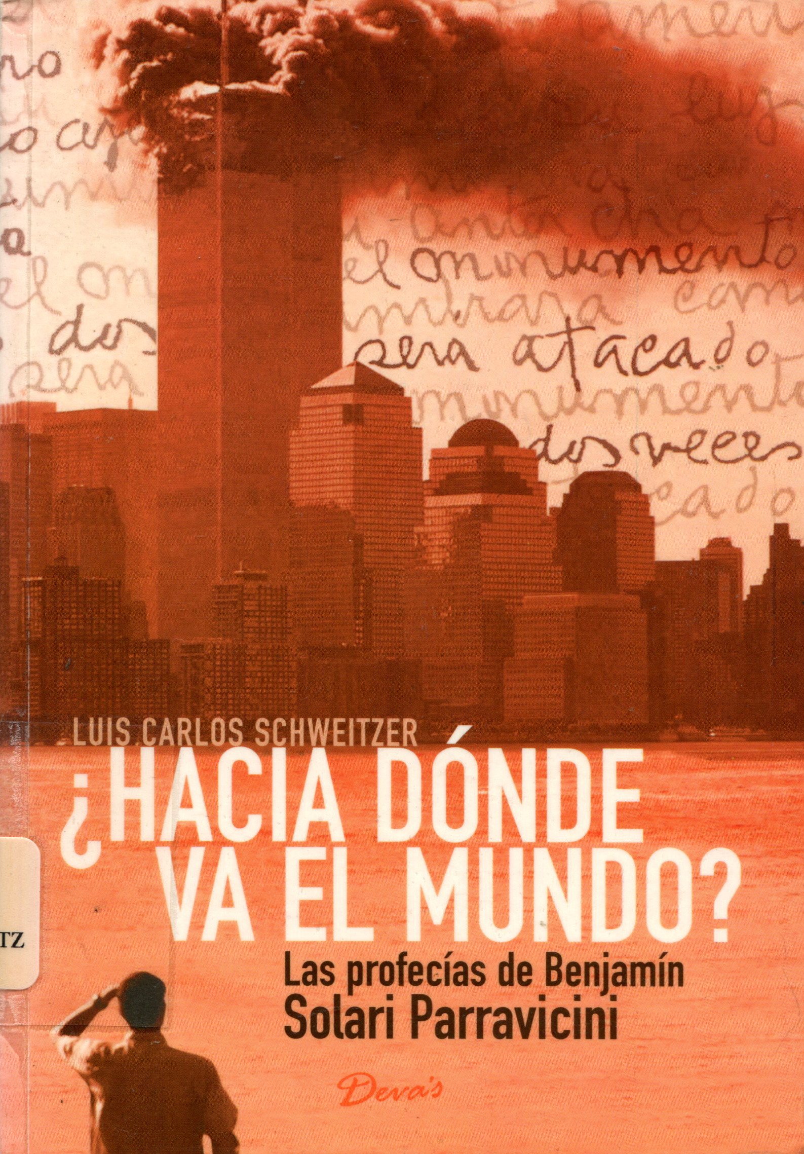 Buy Hacia Donde Va El Mundo? / Where Is the World Going?: Las Profecias ...