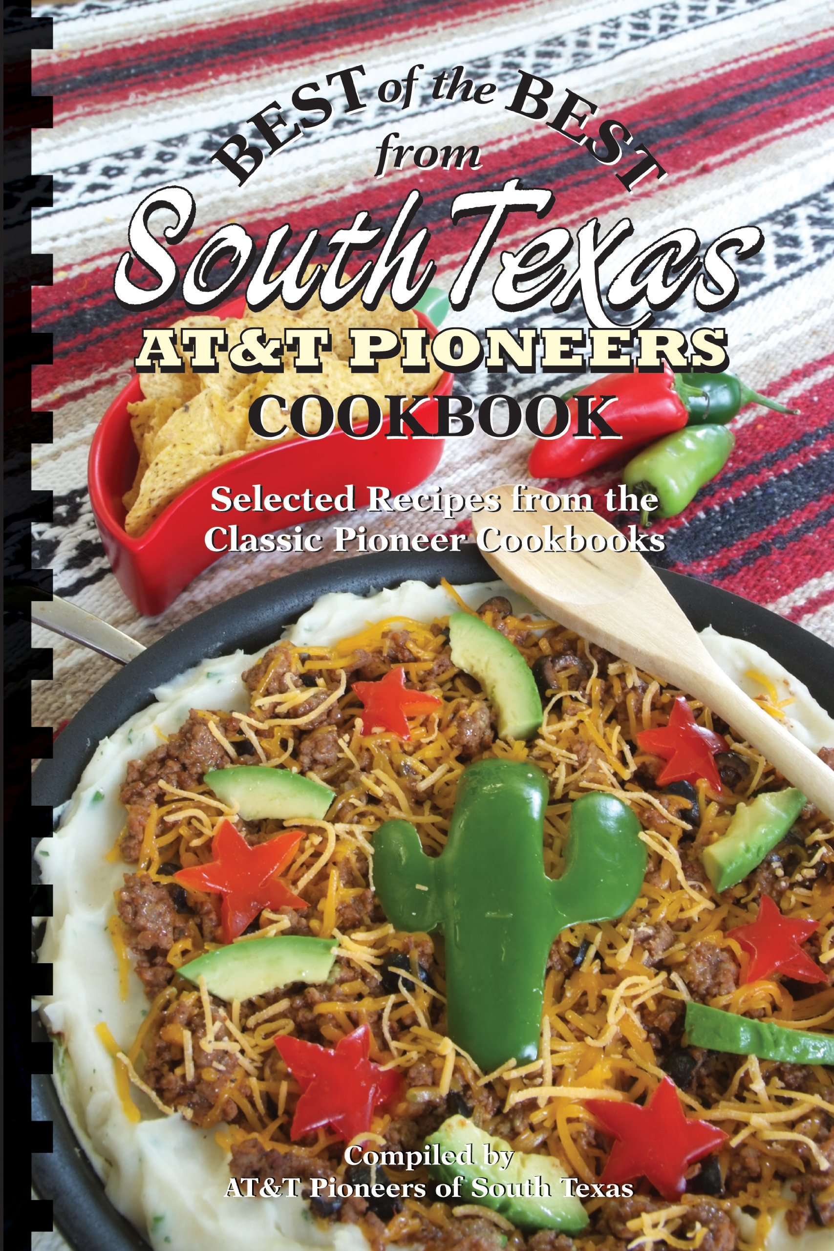 Best of the Best from South Texas AT&T Pioneers Cookbook: Selected ...