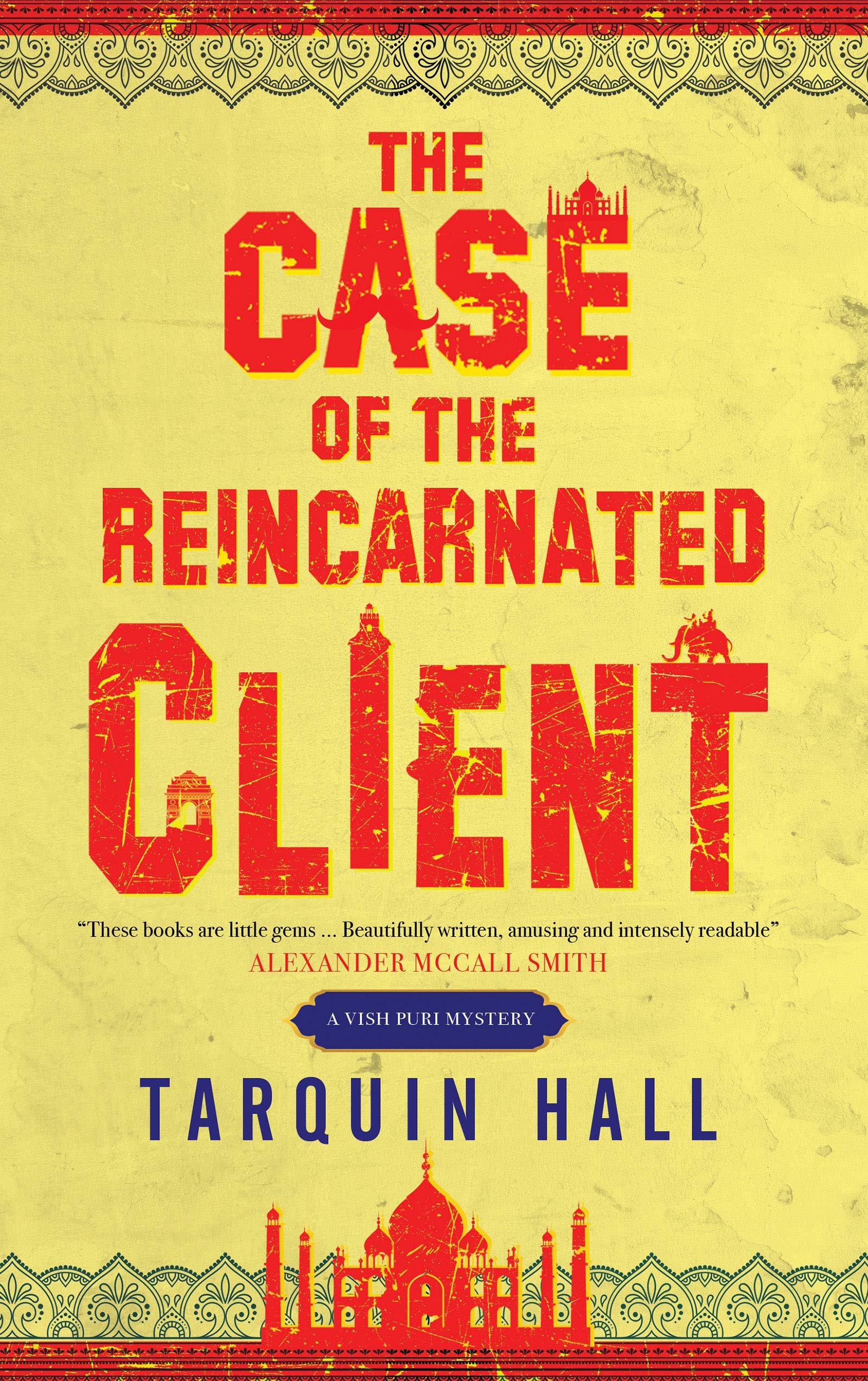 Case of the Reincarnated Client, The (A Vish Puri mystery, 5): Hall ...