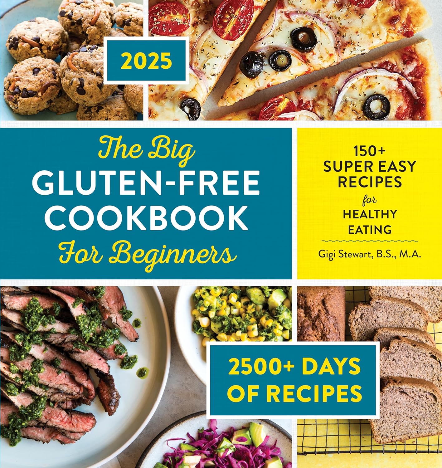 The Big Gluten-Free Cookbook for Beginners 2025: 150+ Super Easy ...