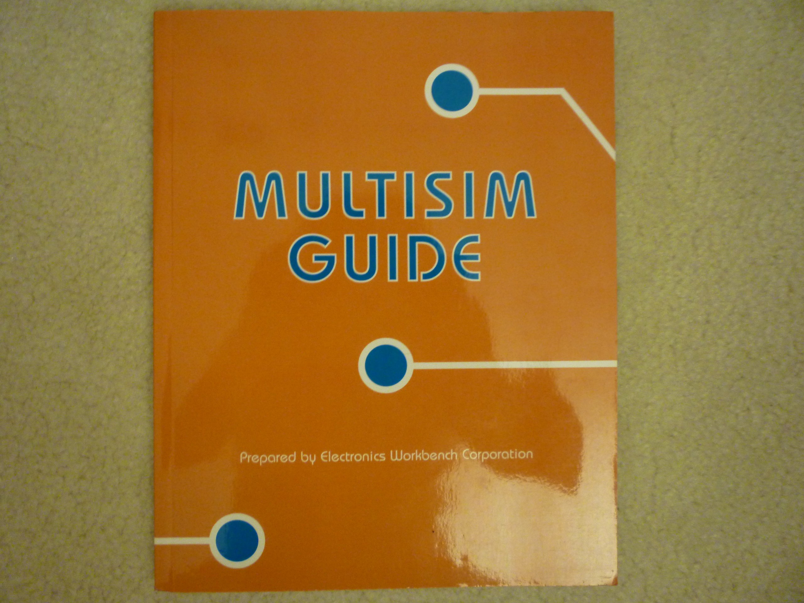 Multisim Guide prepared by Electronics Workbench Corporation ...