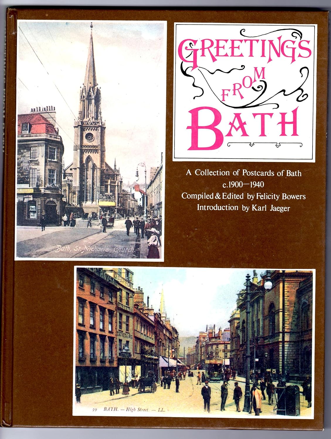 Greetings from Bath: a collection of postcards of Bath, c.1900-1940 ...