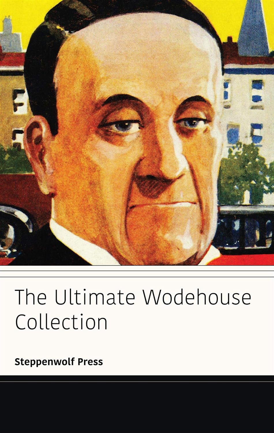 The Ultimate Wodehouse Collection - Kindle edition by Wodehouse, P.G ...