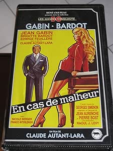 En cas de malheur [VHS] : Claude Autant-Lara, Jean Gabin, Brigitte Bardot: Amazon.fr: DVD et Blu-ray
