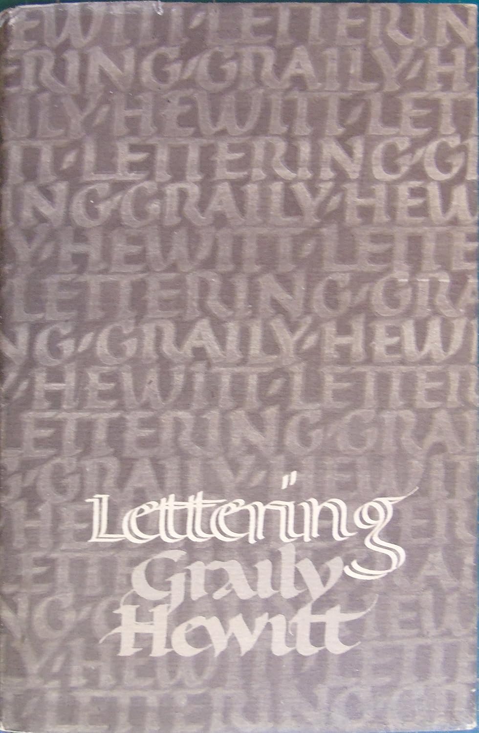 Lettering for Students and Craftsmen: Amazon.co.uk: Hewitt, Graily ...