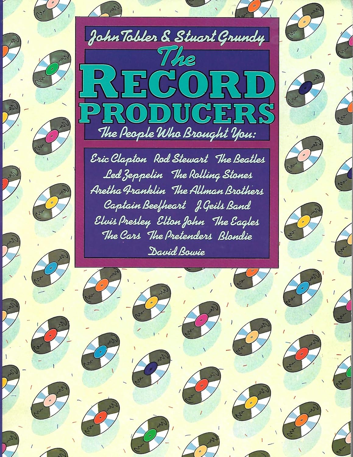 The Record Producers: Tobler, John, Grundy, Stuart: 9780312665944 ...