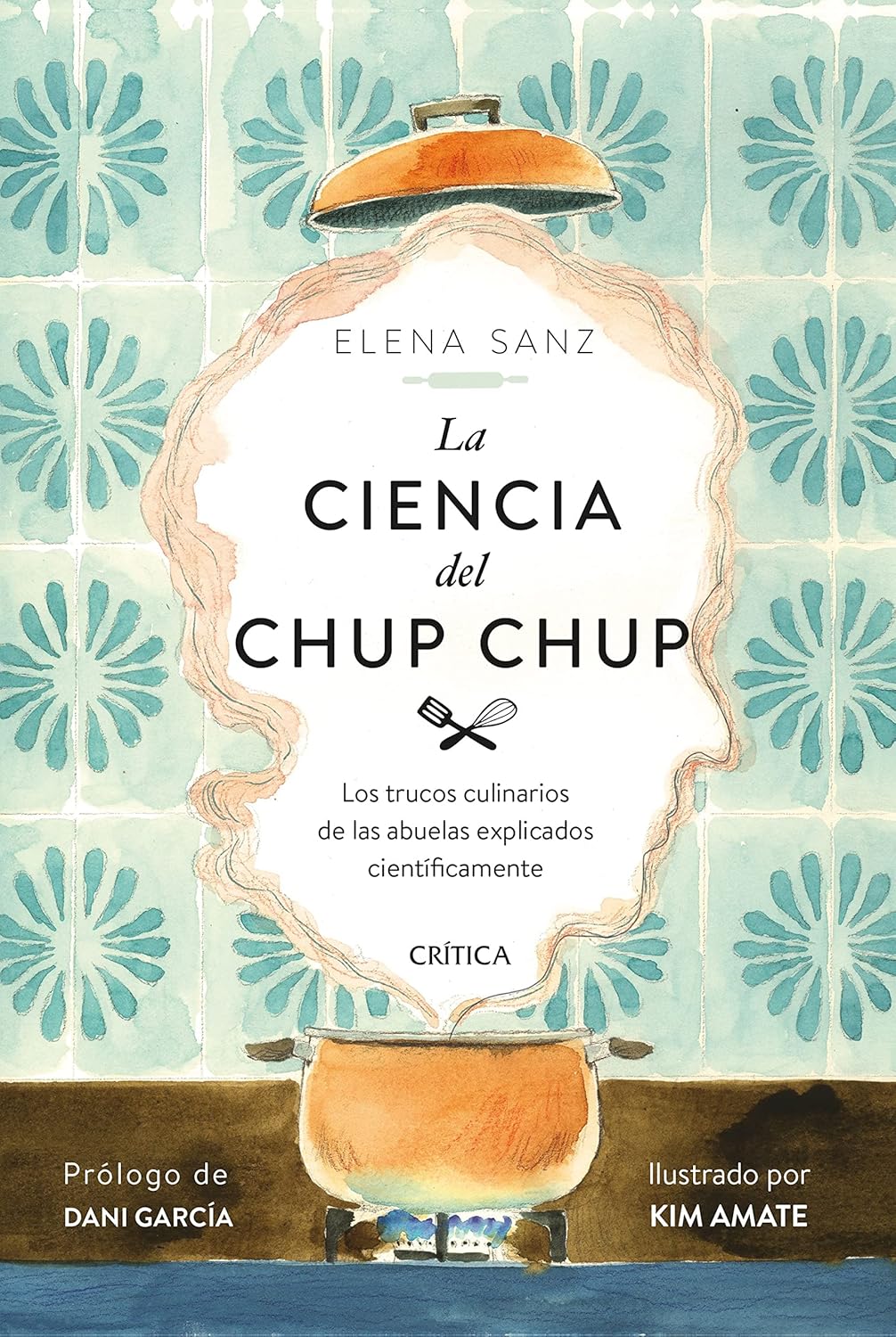 Amazon.com: La ciencia del chup chup: Los trucos culinarios de las ...