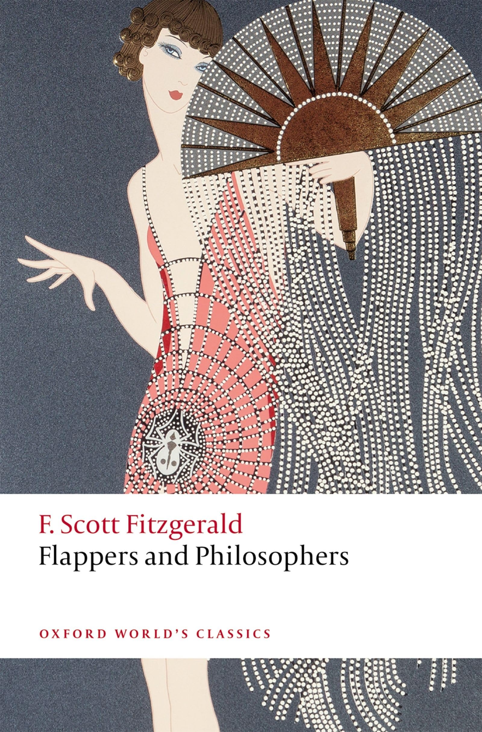 Flappers and Philosophers (Oxford World's Classics): Fitzgerald, F ...