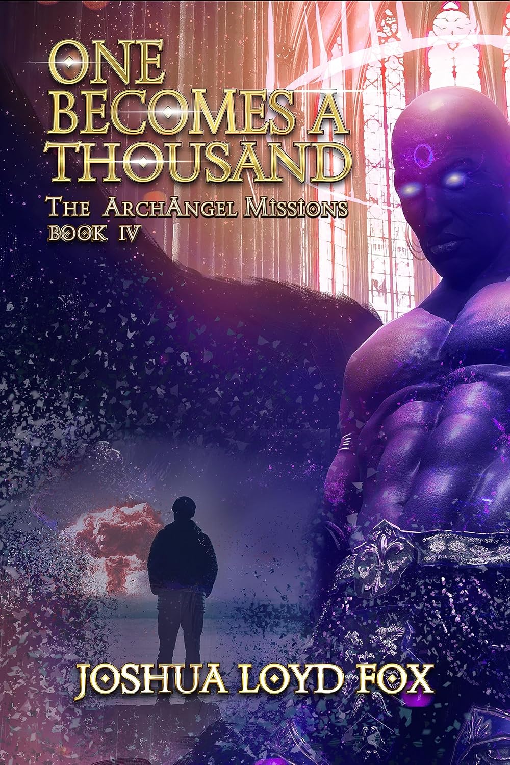 Amazon.com: One Becomes a Thousand: Book IV of The ArchAngel Missions ...