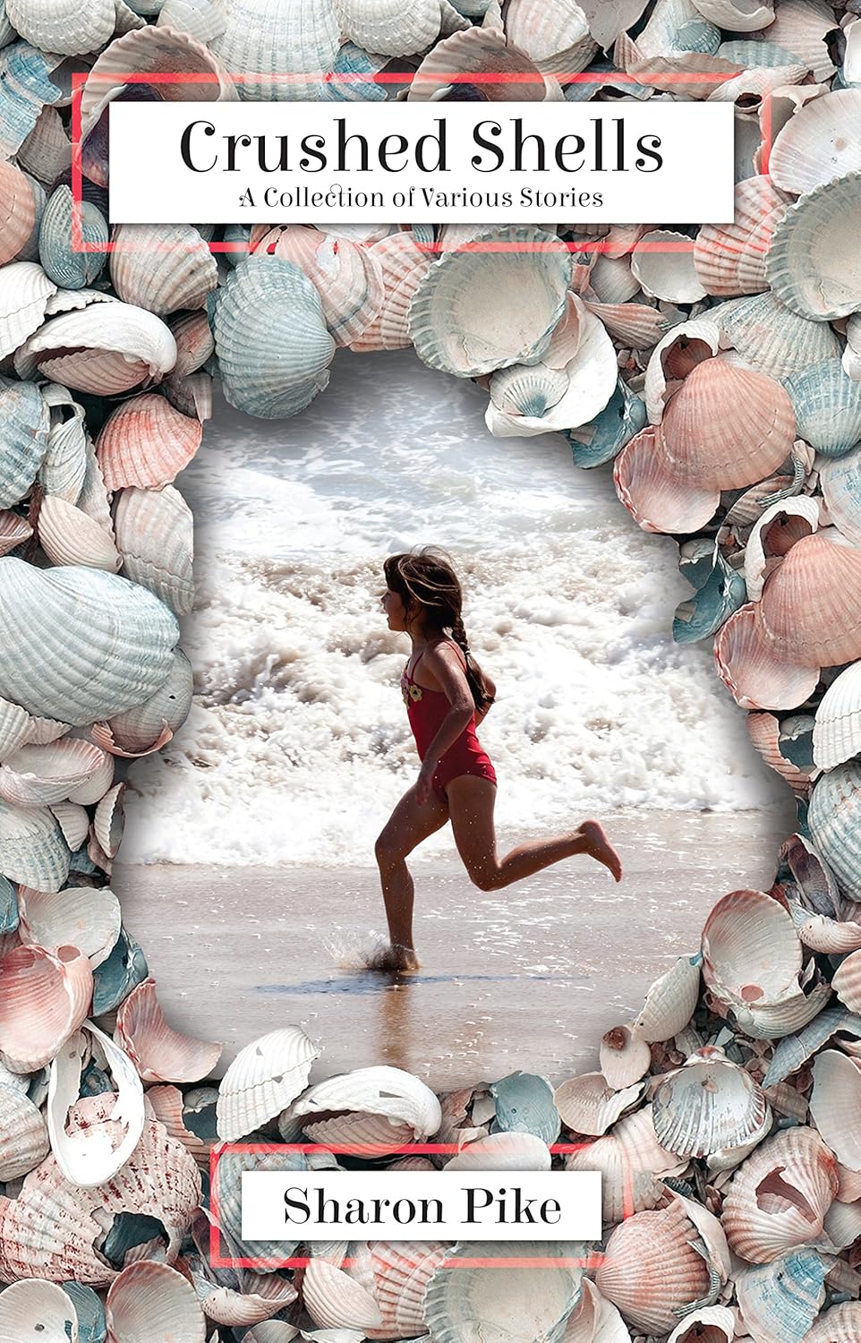 Crushed Shells: A Collection of Various Stories - Kindle edition by ...
