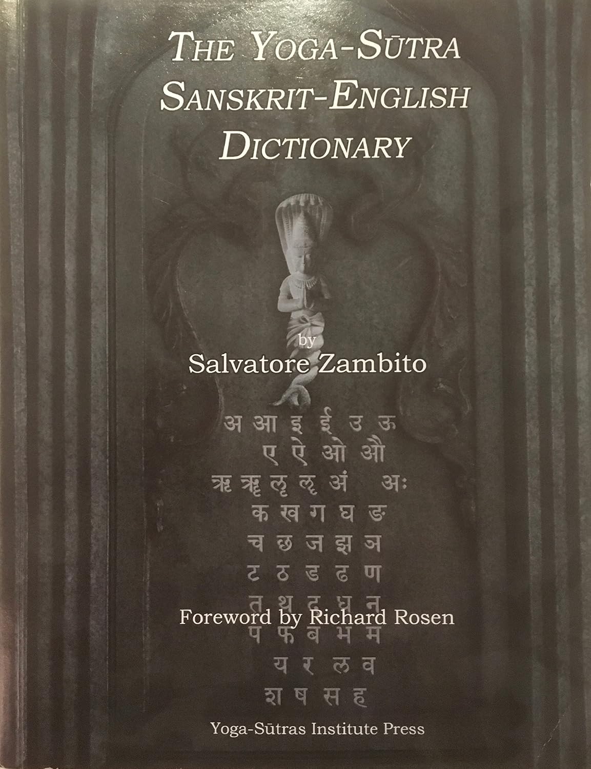The Yoga-Sutra Sanskrit-English Dictionary: Salvatore Zambito ...