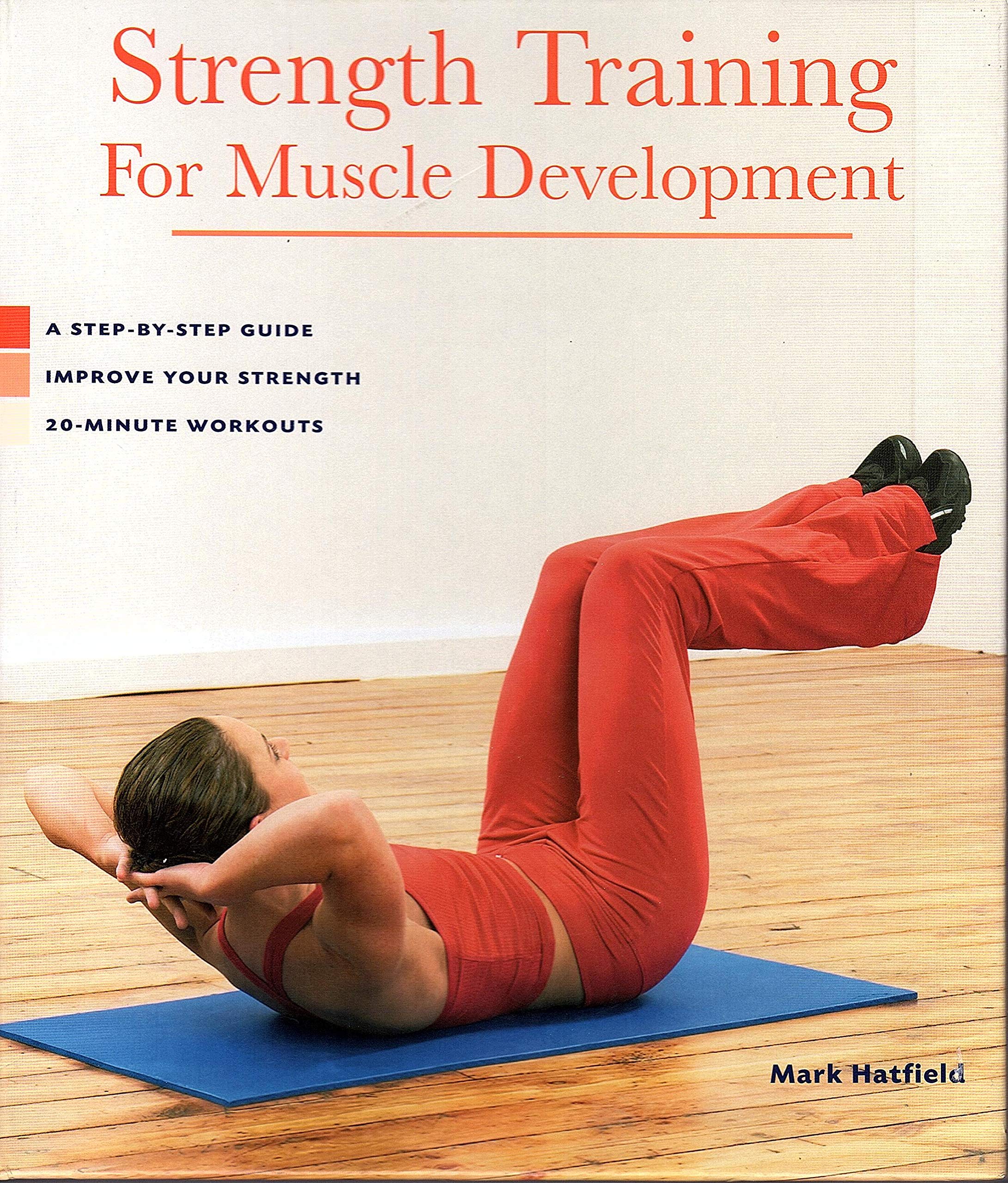 Strength Training for Muscle Development: A Step-by-step Guide Improve ...