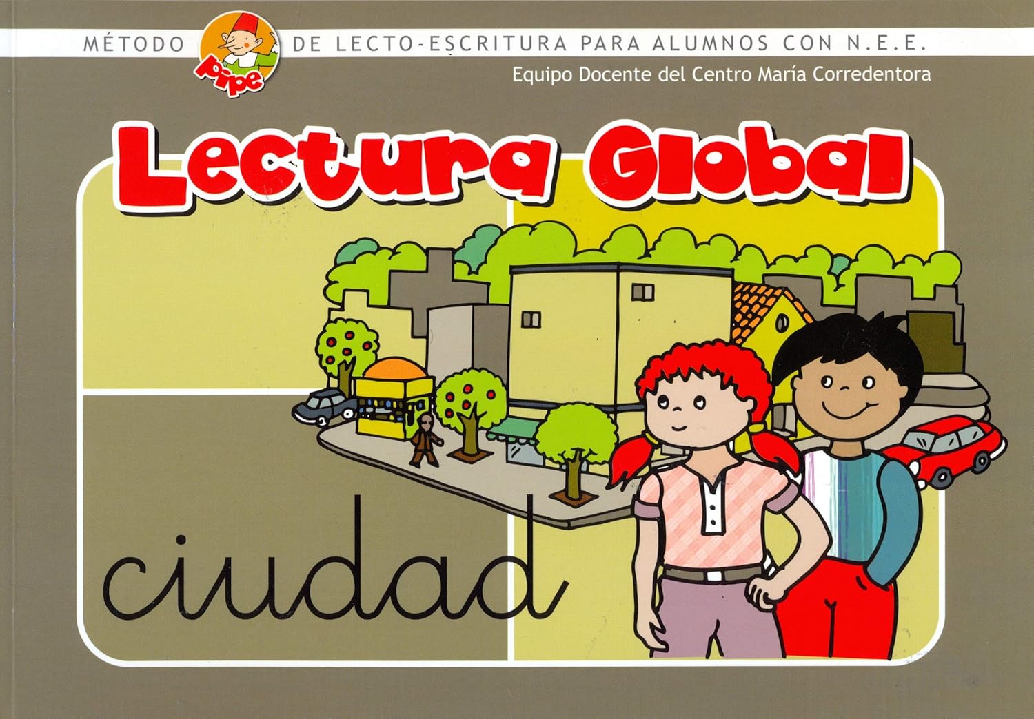 Método de lectura PIPE. Lectura Global: Método de lectoescritura para ...