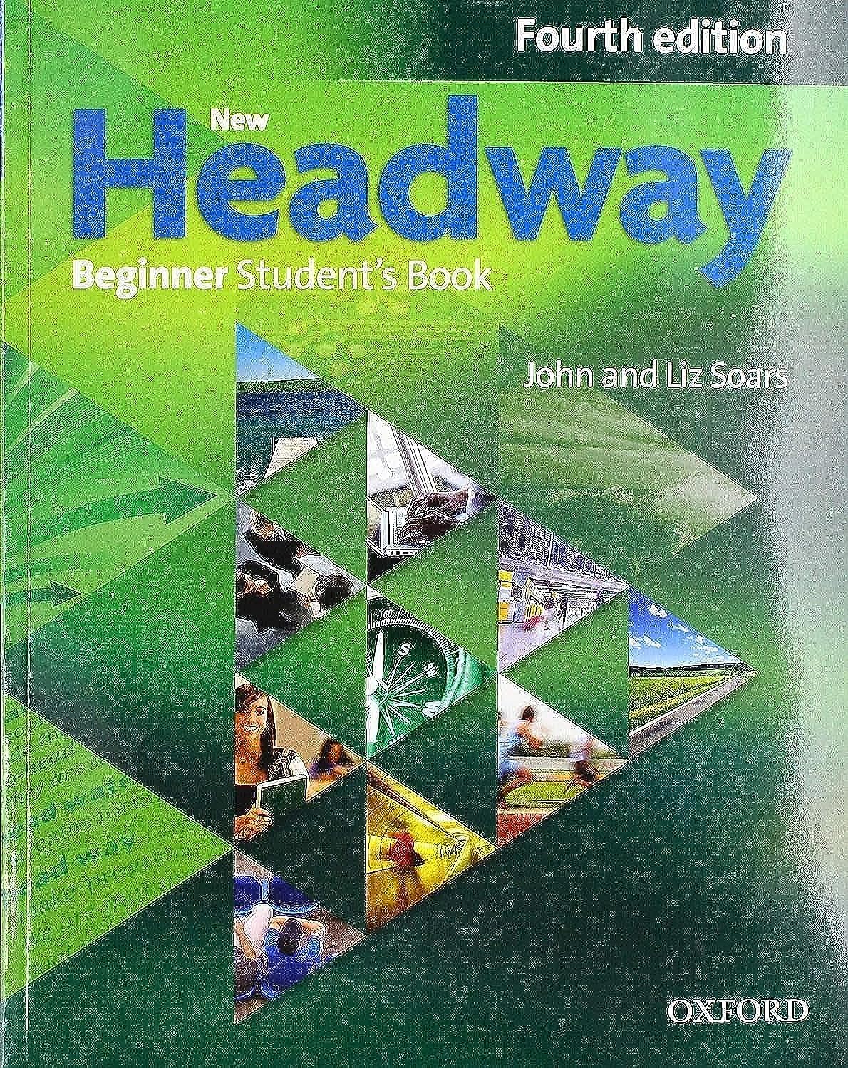 New Headway: Beginner Student's Book: Soars, Liz, Soars, John ...