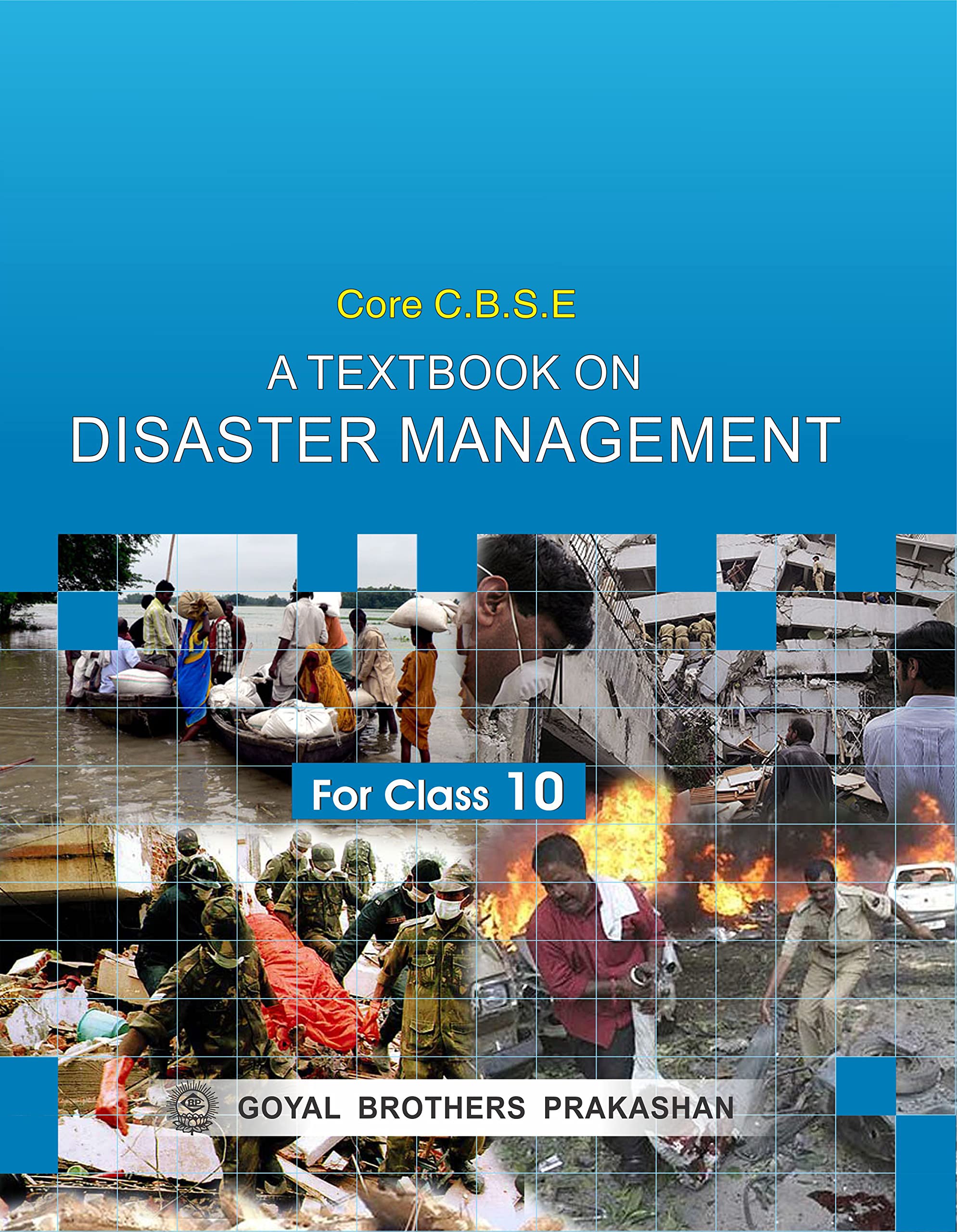 Core CBSE A Textbook on Disaster Management for class 10 : Amazon.in: Books