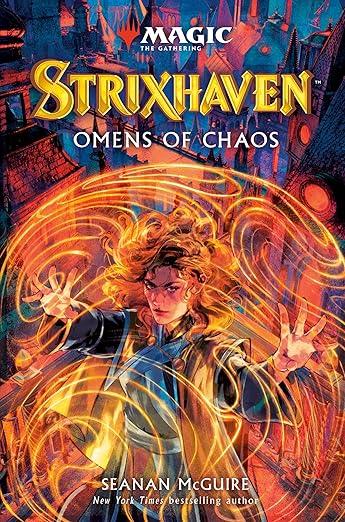 Magic the Gathering - Strixhaven: Omens of Chaos : Seanan McGuire ...