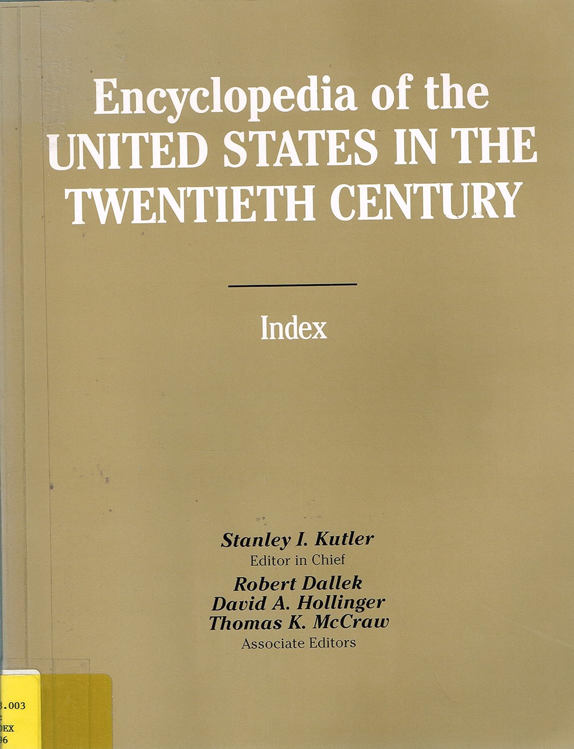 Encyclopedia of the U S In the Century Inde: Kutler, Stanley ...