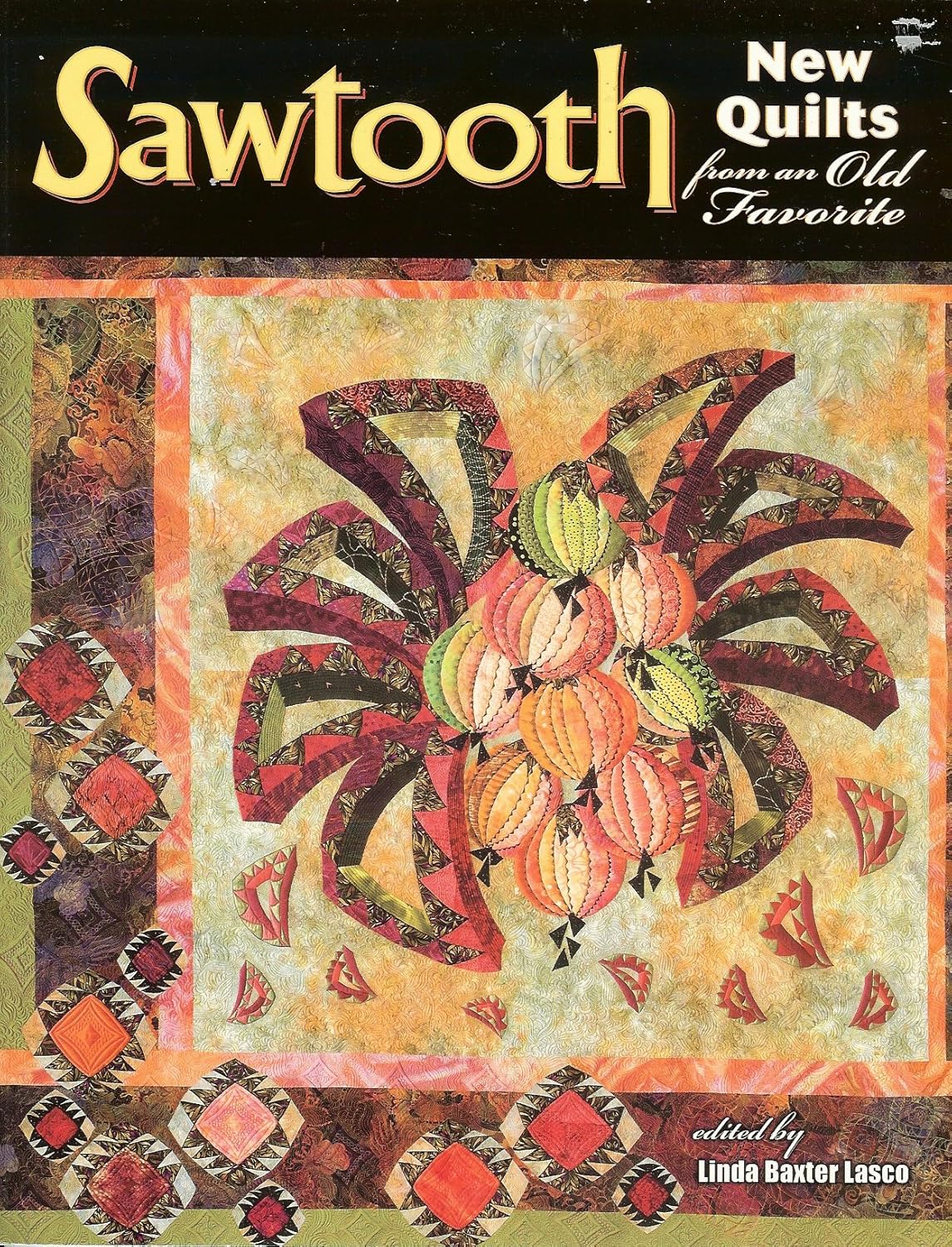Sawtooth - New Quilts from an Old Favorite: Linda Baxter Lasco: Amazon ...