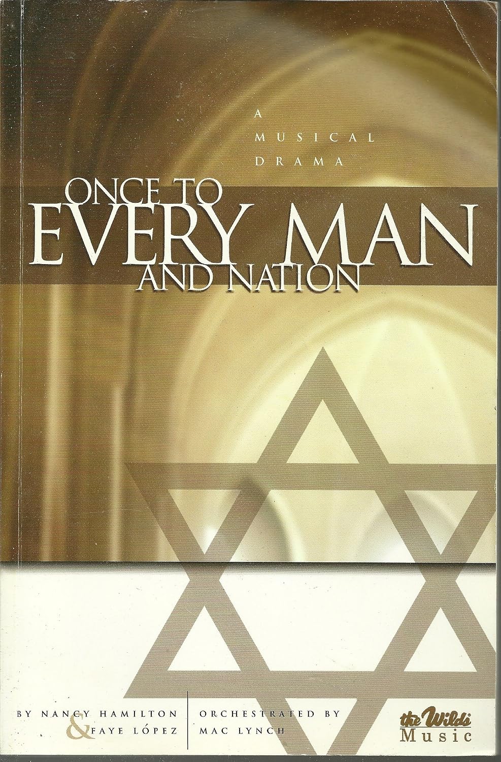 Once to Every Man and Nation A Musical Drama: Nancy Hamilton, Faye ...