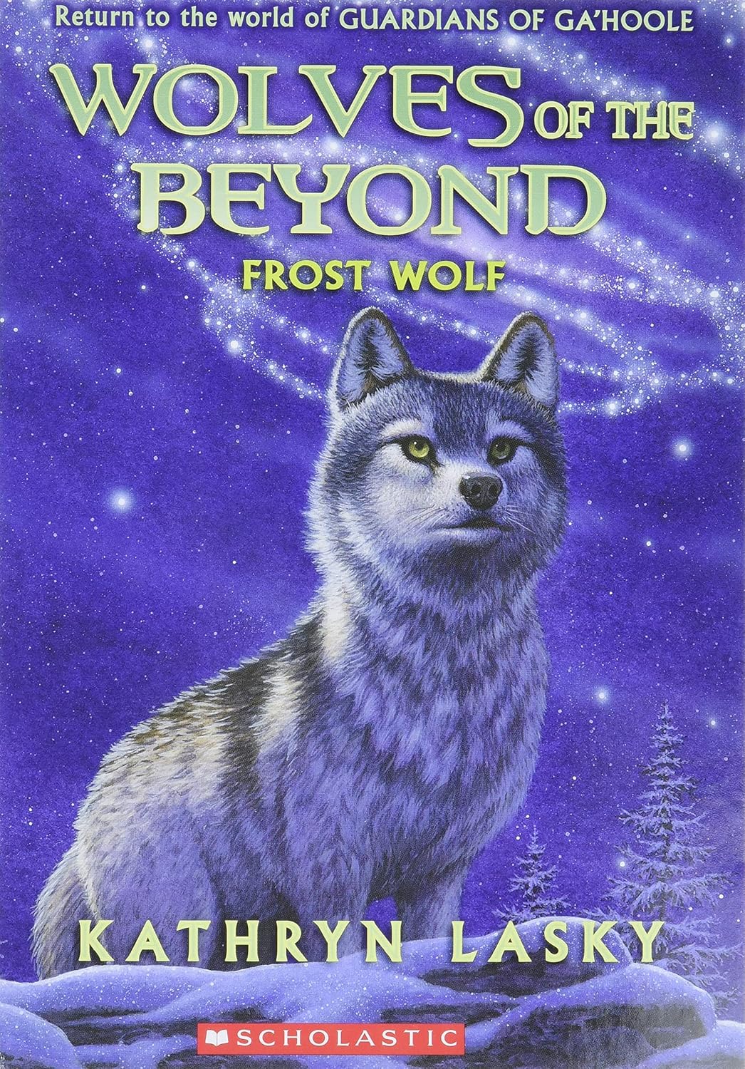 Frost Wolf (Wolves of the Beyond #4) (4): Lasky, Kathryn: 9780545093170 ...