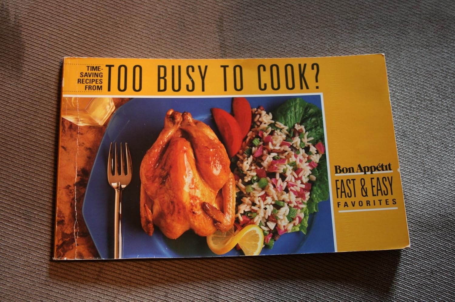 Too Busy To Cook: Bon Appétit: Amazon.com: Books