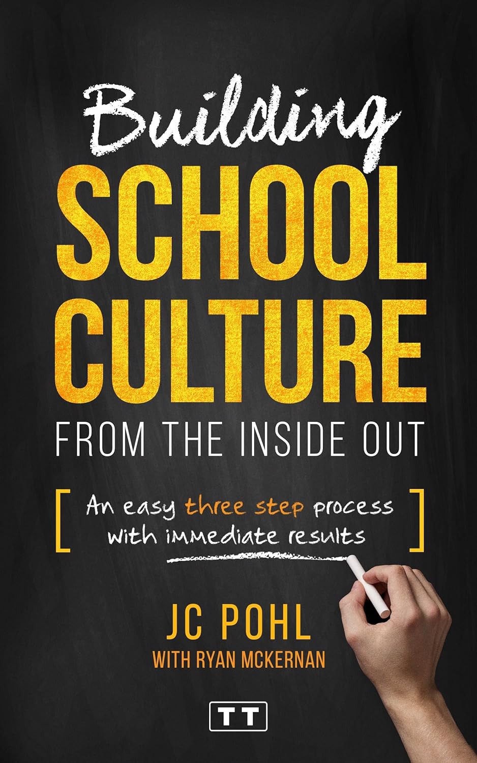 Amazon.com: Building School Culture From the Inside Out: An Easy Three ...