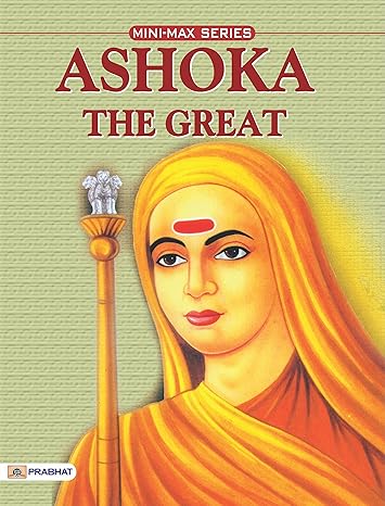 Ashoka, The Great by Neeraj [Pillars of Transformation: Rediscovering ...