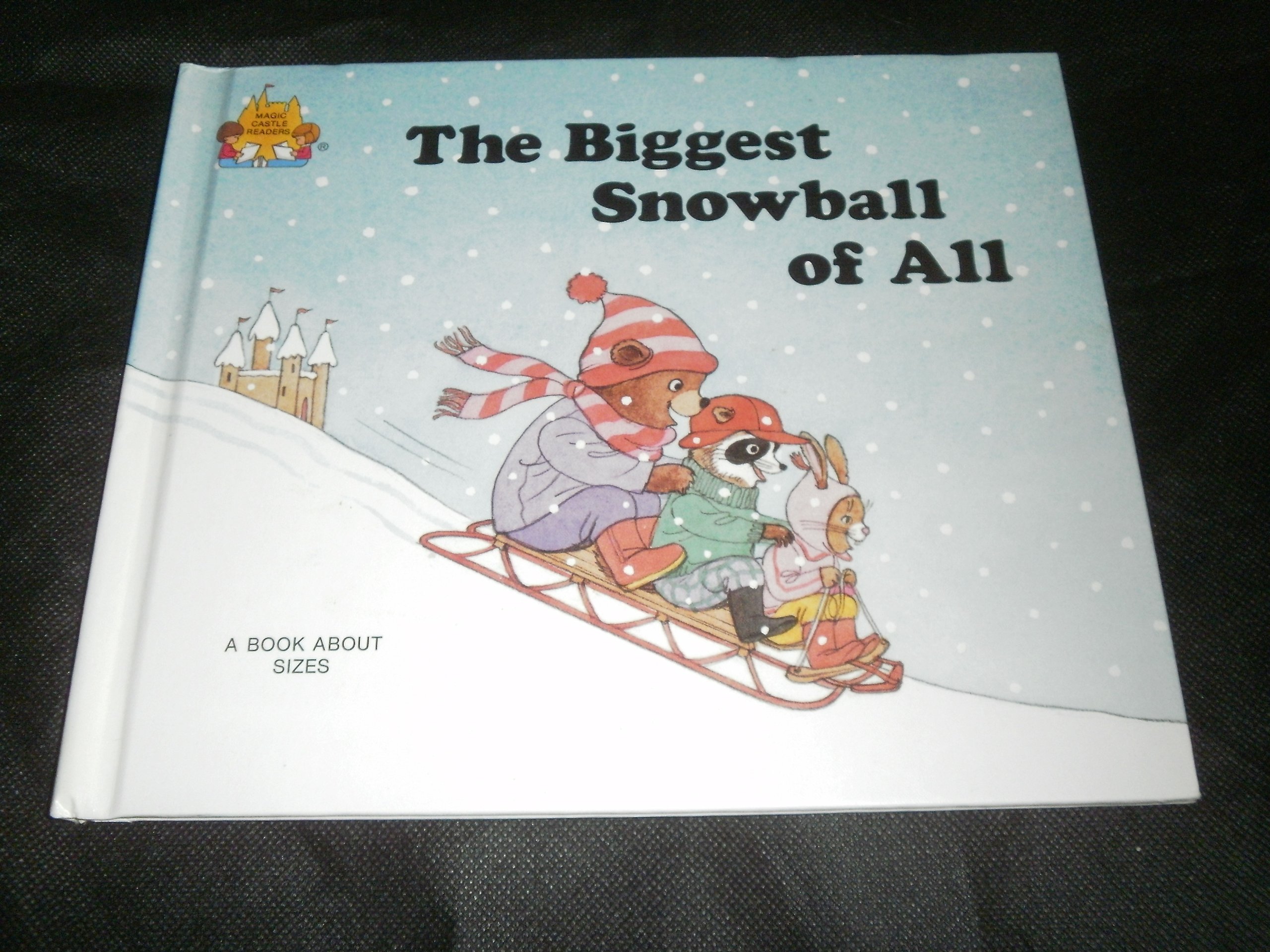 Biggest Snowball of All (Magic Castle Readers Math): Moncure, Jane Belk ...
