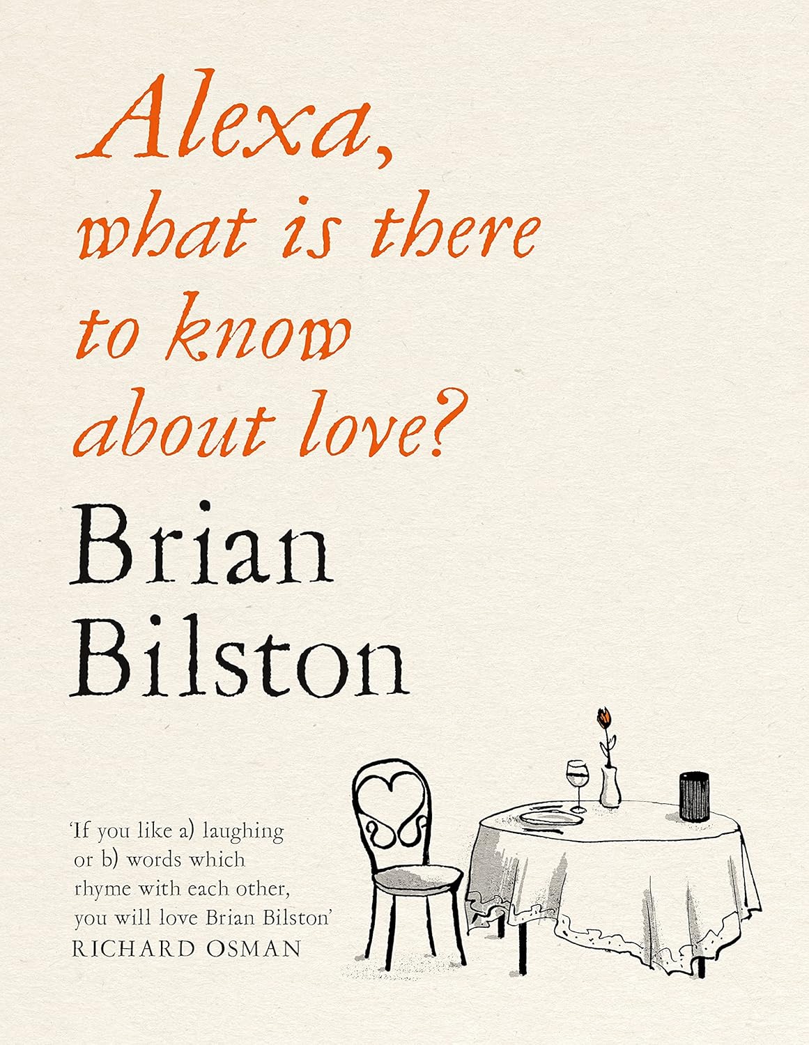 Alexa, what is there to know about love?: Bilston, Brian: 9781529059571 ...