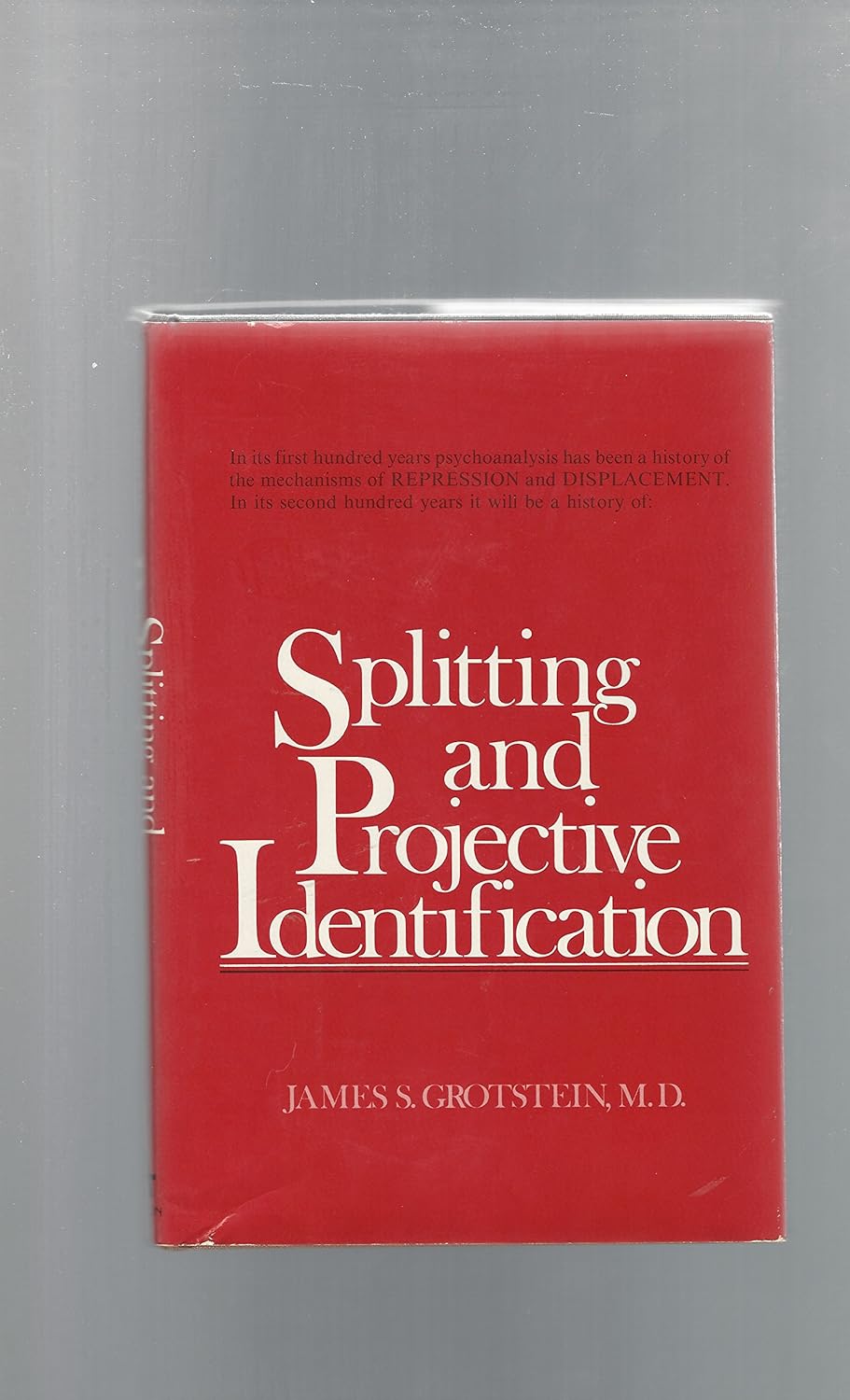 Splitting and projective identification (Classical psychoanalysis and ...