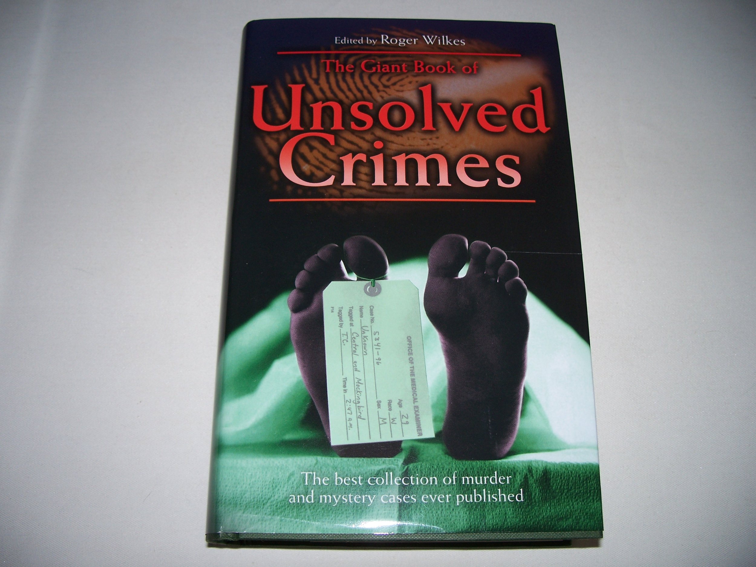 Giant Book of Unsolved Crimes: Wilkes, Roger: 9781845292058: Amazon.com ...