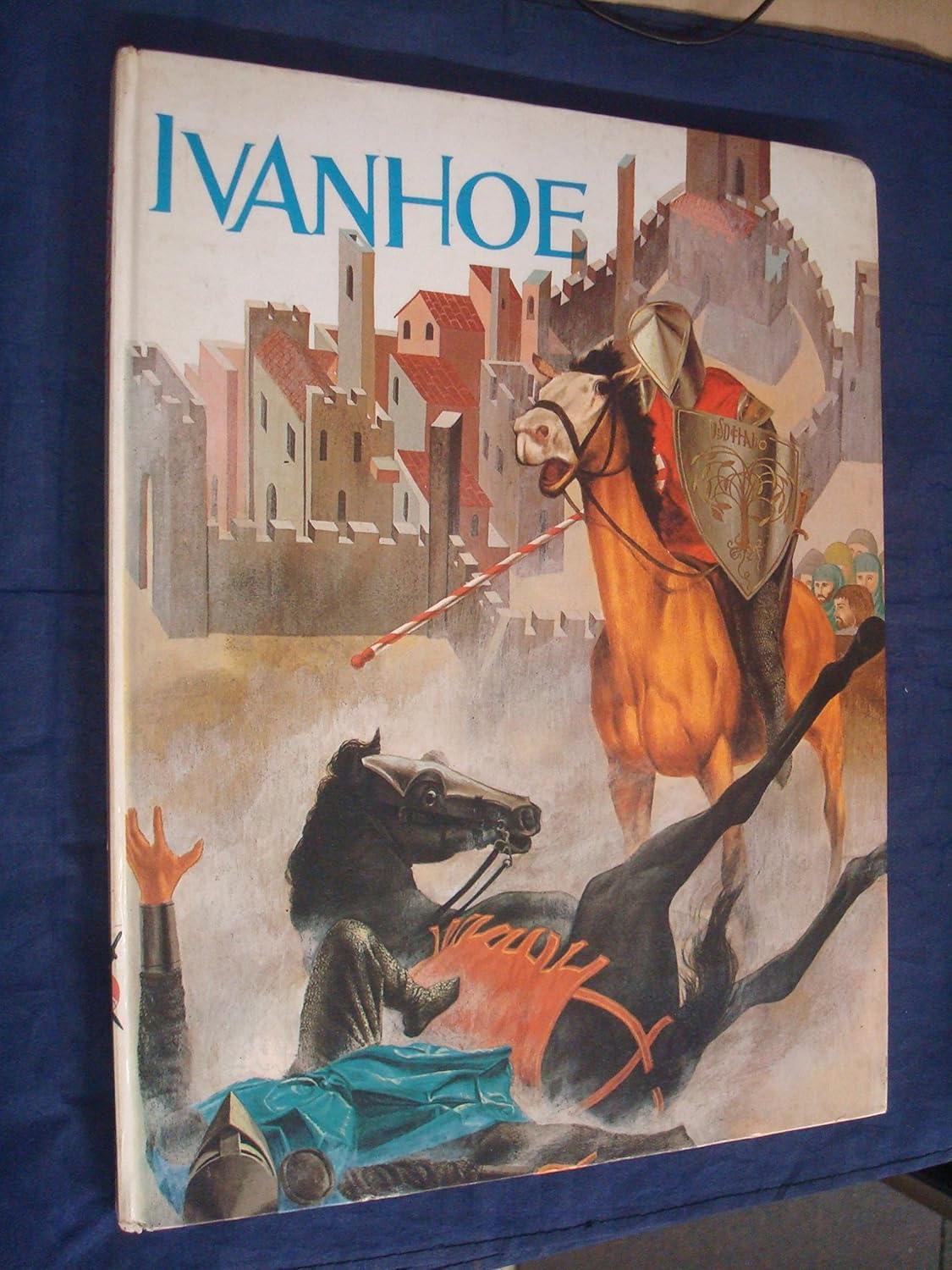 Ivanhoe: Adapted from Sir Walter Scott's Novel (World storybooks ...