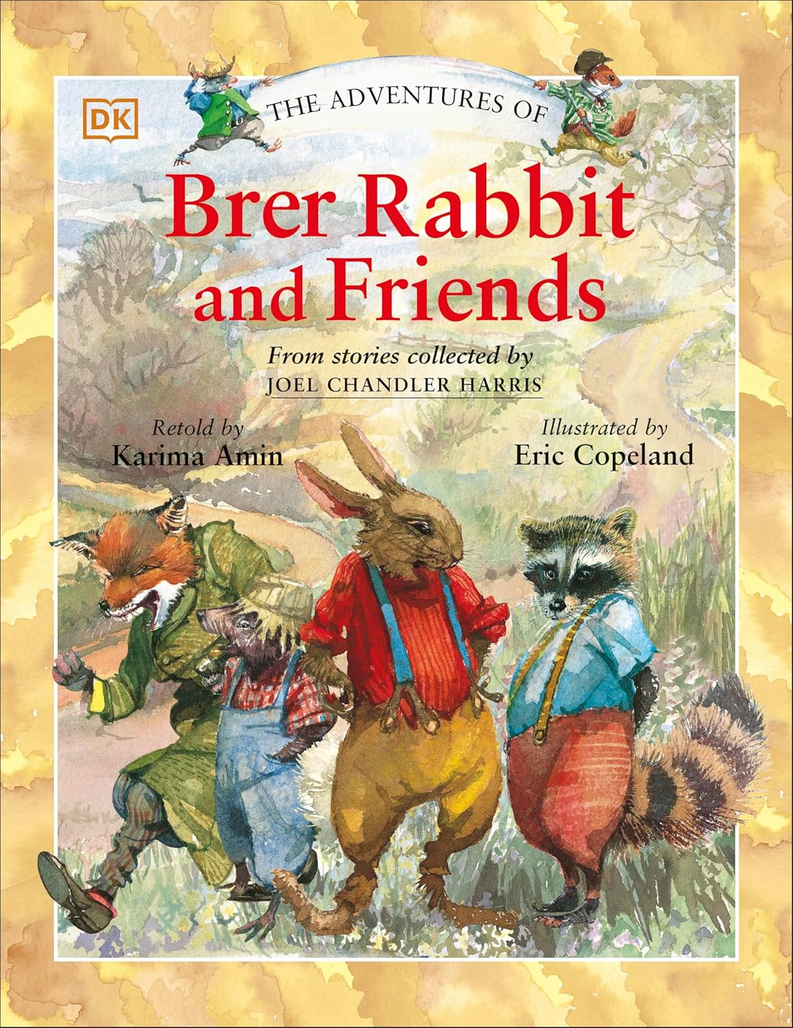 The Adventures of Brer Rabbit and Friends: DK, Harris, Joel Chandler ...