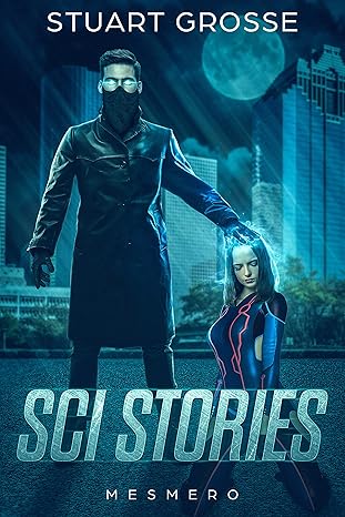 Amazon.com: SCI Stories: Book 2 - Caged Tigress eBook : Grosse, Stuart ...