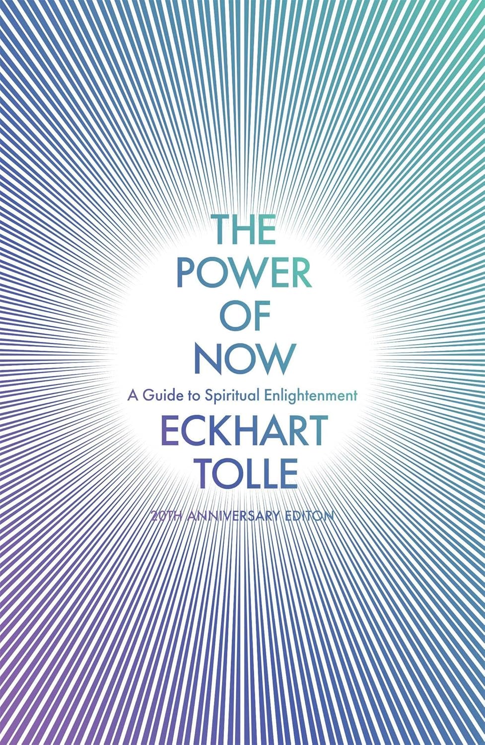 The Power of Now: (20th Anniversary Edition): ECKHART TOLLE ...
