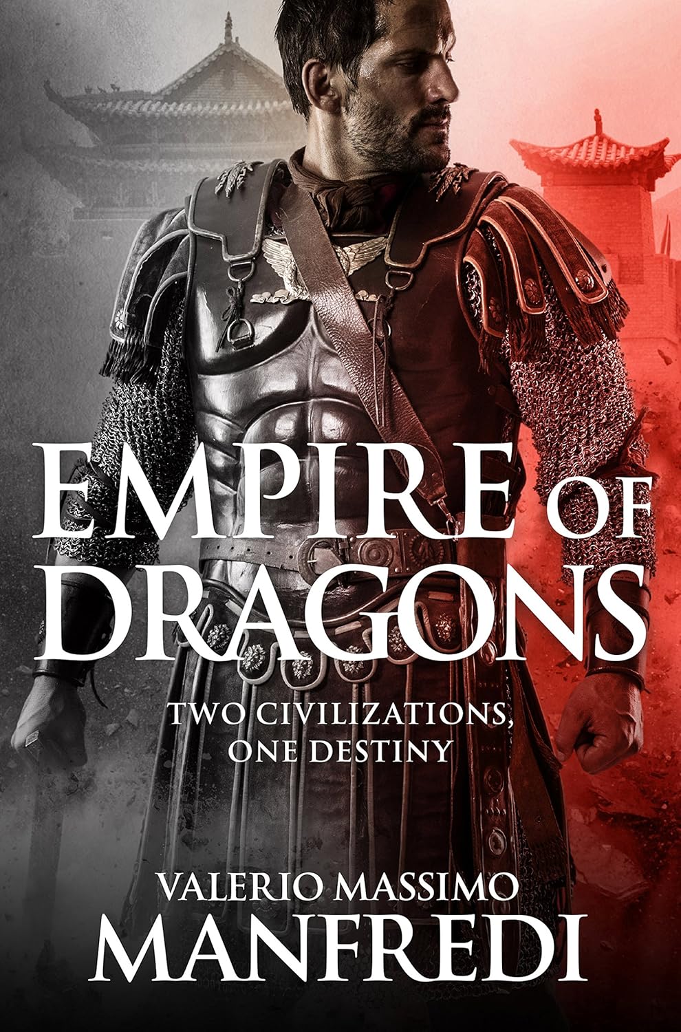 Empire of Dragons eBook : Manfredi, Valerio Massimo: Amazon.co.uk ...