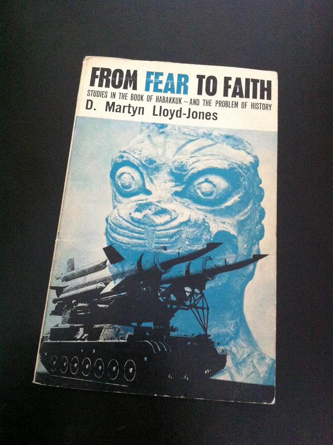 From Fear to Faith Studies in the Book of Habakkuk and the Problem of ...