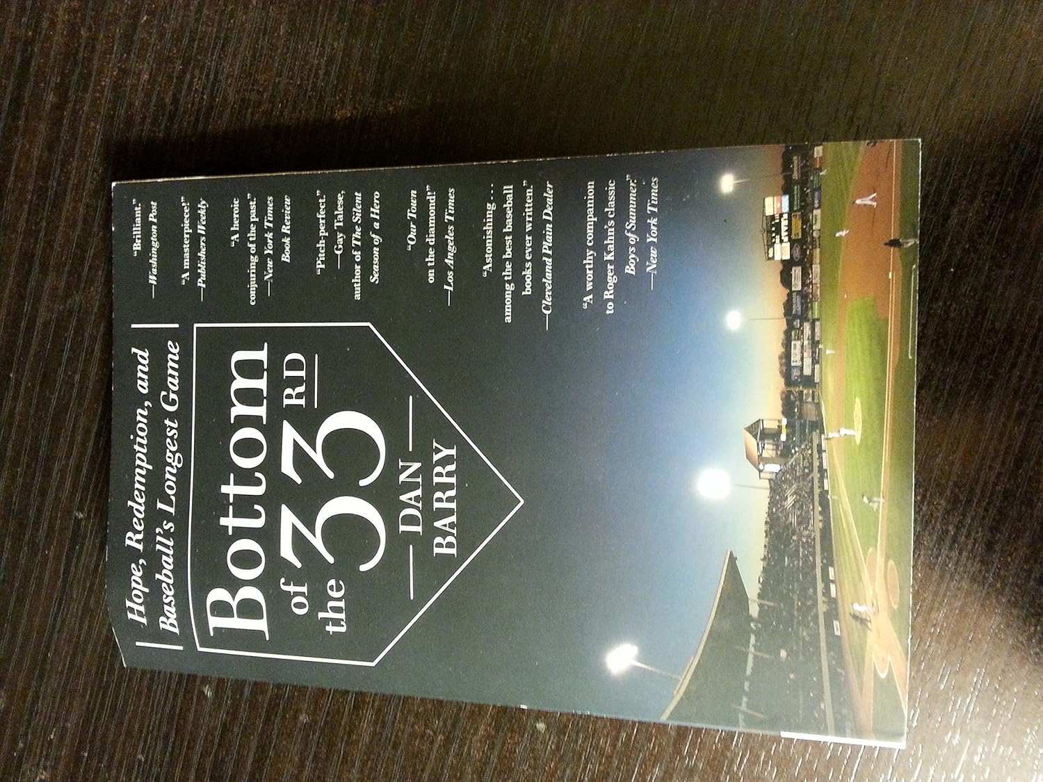 Bottom of the 33rd: Hope, Redemption, and Baseball's Longest Game ...