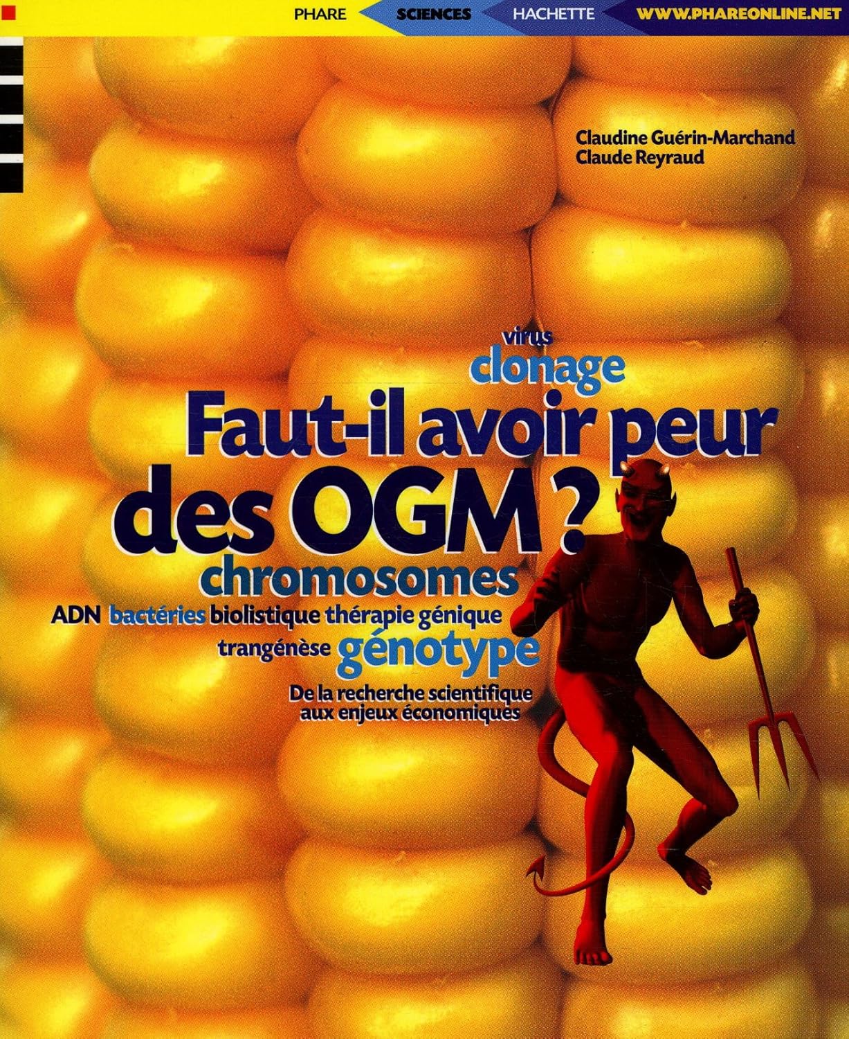 Amazon.com: Phare: Faut-Il Avoir Peur Des Ogm ? (French Edition ...