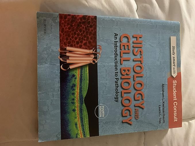 Histology and Cell Biology: An Introduction to Pathology: 9780323313308 ...