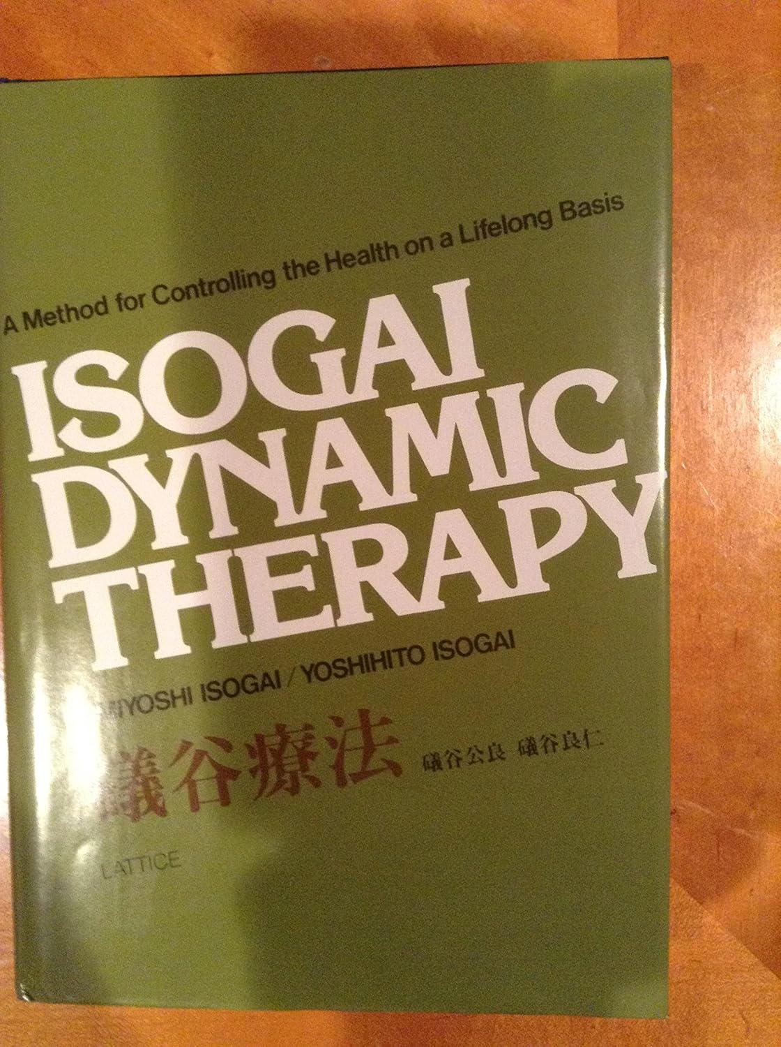 Isogai Dynamic Therapy {A Method for Controlling the Health on a ...