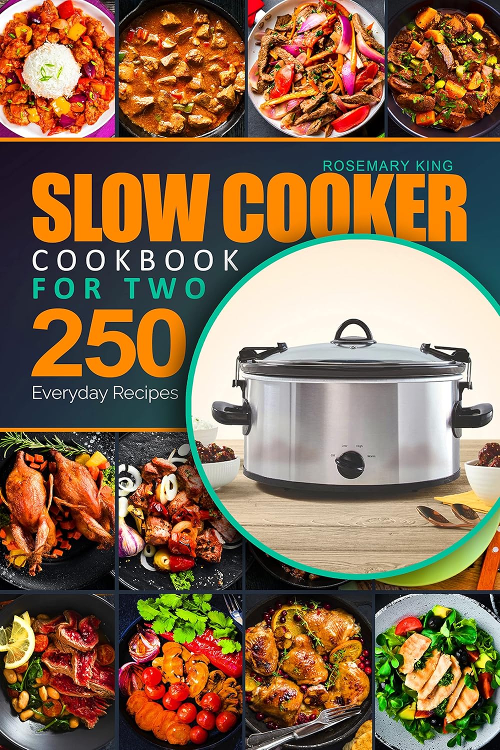 Slow Cooker Cookbook for Two: 250 Everyday Recipes.: Slow Cooker Recipe ...