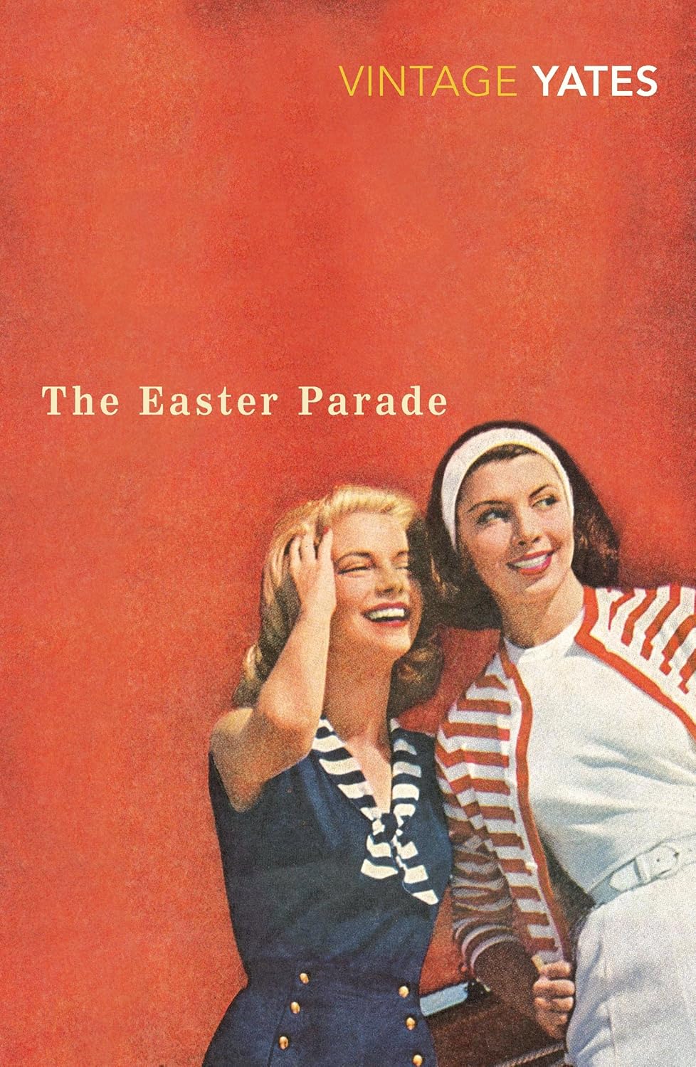 The Easter Parade: Richard Yates: Amazon.co.uk: Yates, Richard ...